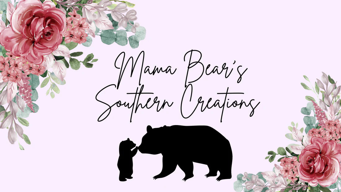 Mama Bear's Southern Creations – Mama Bear's Southern Creations